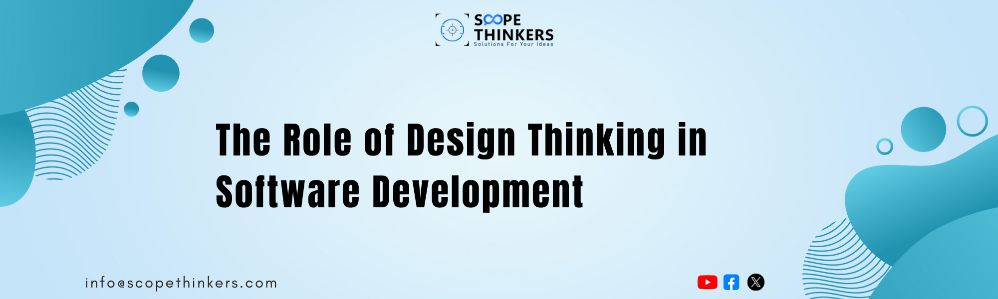 The Role of Design Thinking in Software Development - ScopeThinkers Blog